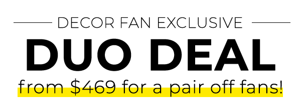 Designer Ceiling Fan Duo Deal | Decor Fan Singapore